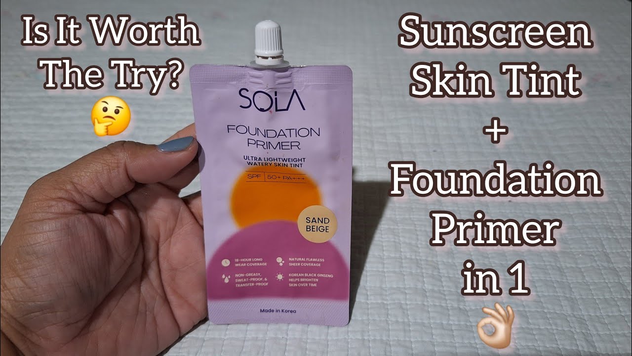 SOLA FOUNDATION PRIMER SPF 50+ PA+++ Skin Tint - YouTube