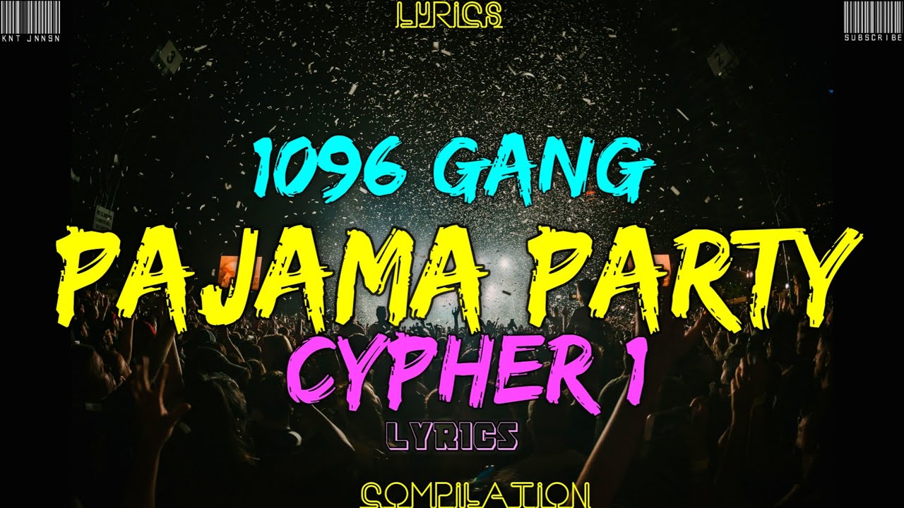 1096 Gang PAJAMA PARTY Cypher1 Lyrics YouTube 1096-gang-pajama-party-cypher1-lyrics-youtube