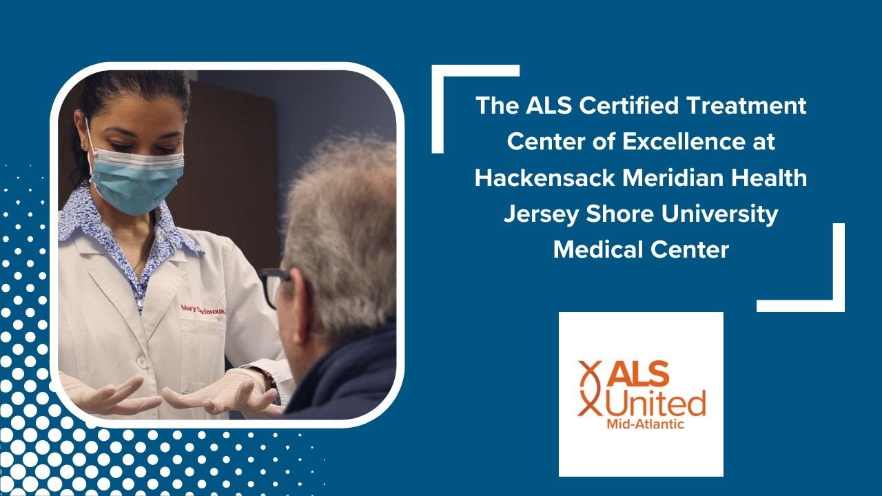 The ALS Certified Treatment Center of Excellence at Hackensack Meridian ...
