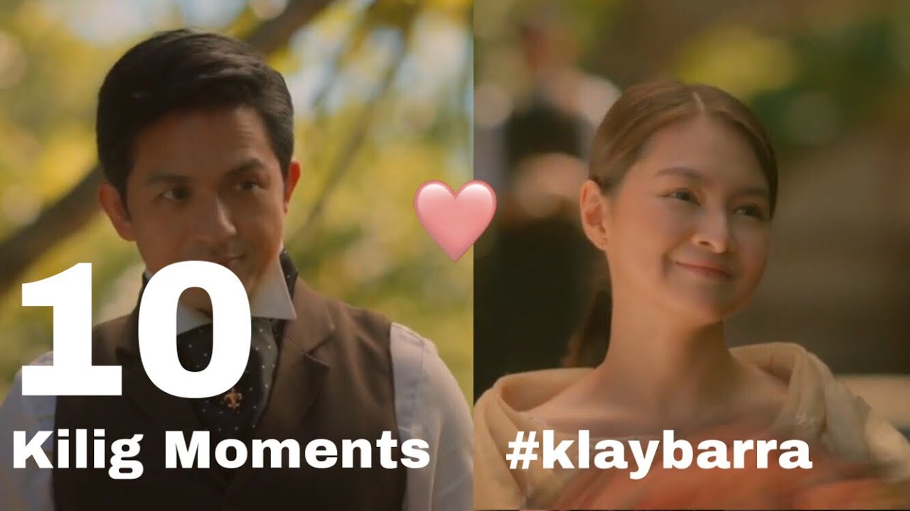 Top 10 Kilig Moments Ni Klay At Ibarra Maria Clara At Ibarra Youtube