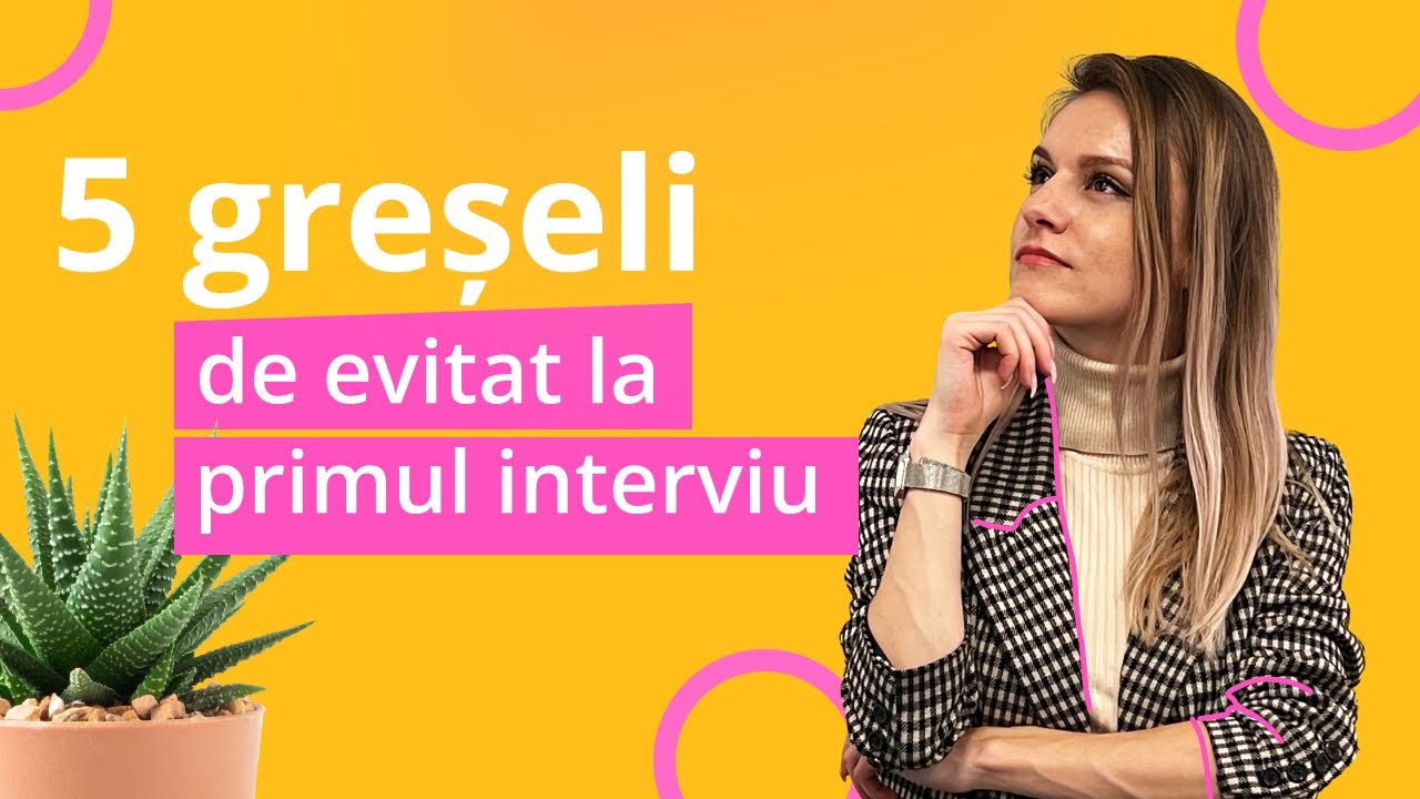 Interviu de angajare. 5 greșeli de evitat - YouTube