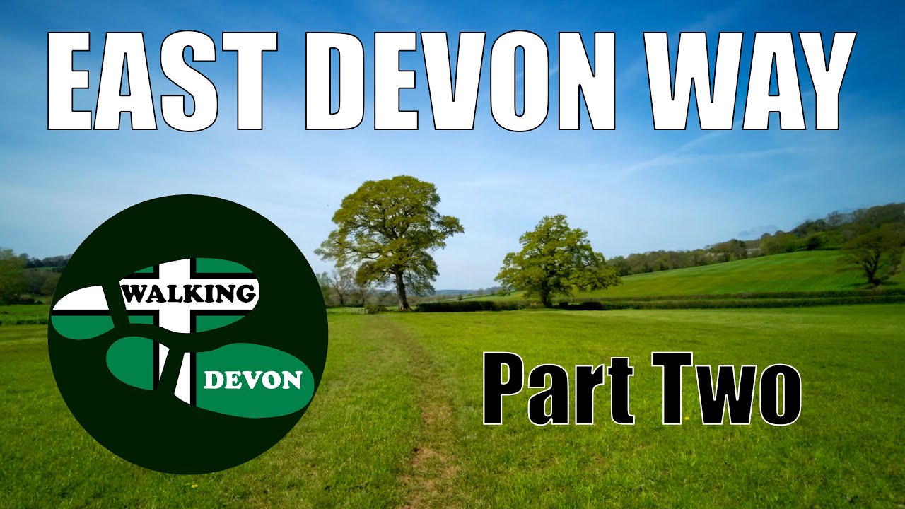 East Devon Way: Colyton to Sidbury. Part Two - YouTube