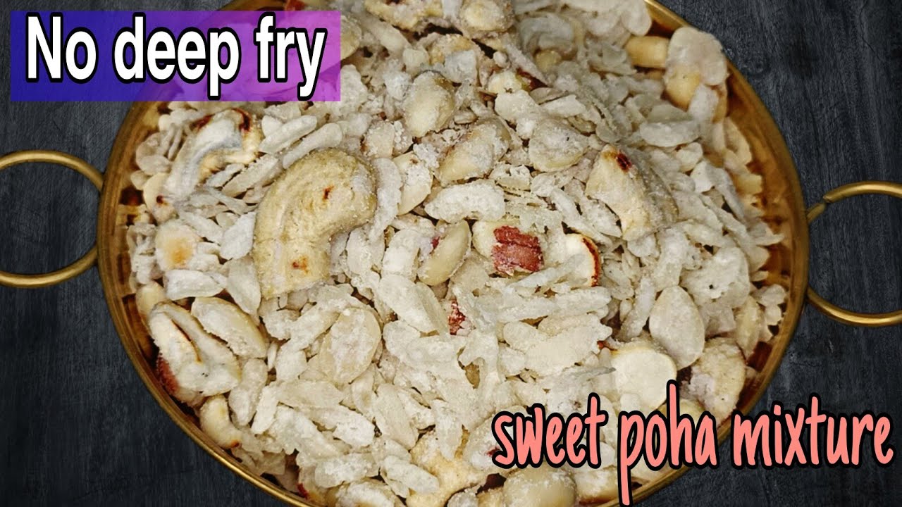 Sweet Poha Mixture | Sweet Aval Mixture | Poha Namkeen Recipe | Indian ...