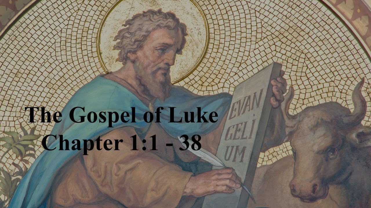 The Gospel of Luke - Chapter 1:1 - 38 - YouTube