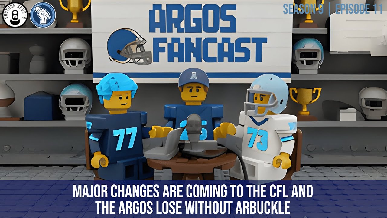 MAJOR CHANGES ARE COMING TO THE CFL AND THE ARGOS LOSE WITHOUT ARBUCKLE ...