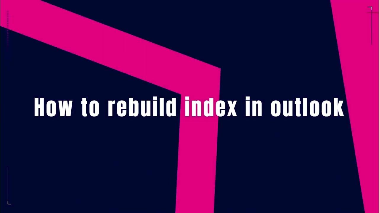 Rebuild Outlook Indexing - YouTube