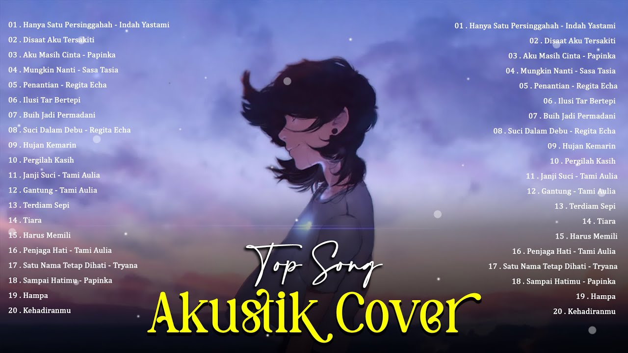 Lagu Akustik Cover By Felix Irwan,Tami Aulia, Meisita Lomania,.. Top 30 ...