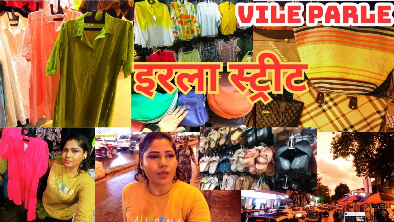 VLOG- 161 इरला स्ट्रीट मार्केट| VILE PARLE MUMBAI KA SASTA MARKET|BEST ...
