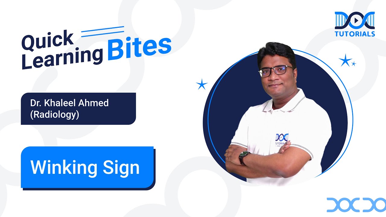 Radiology- Winking Sign | Dr. Khaleel Ahmed | Quick Learning Bites ...