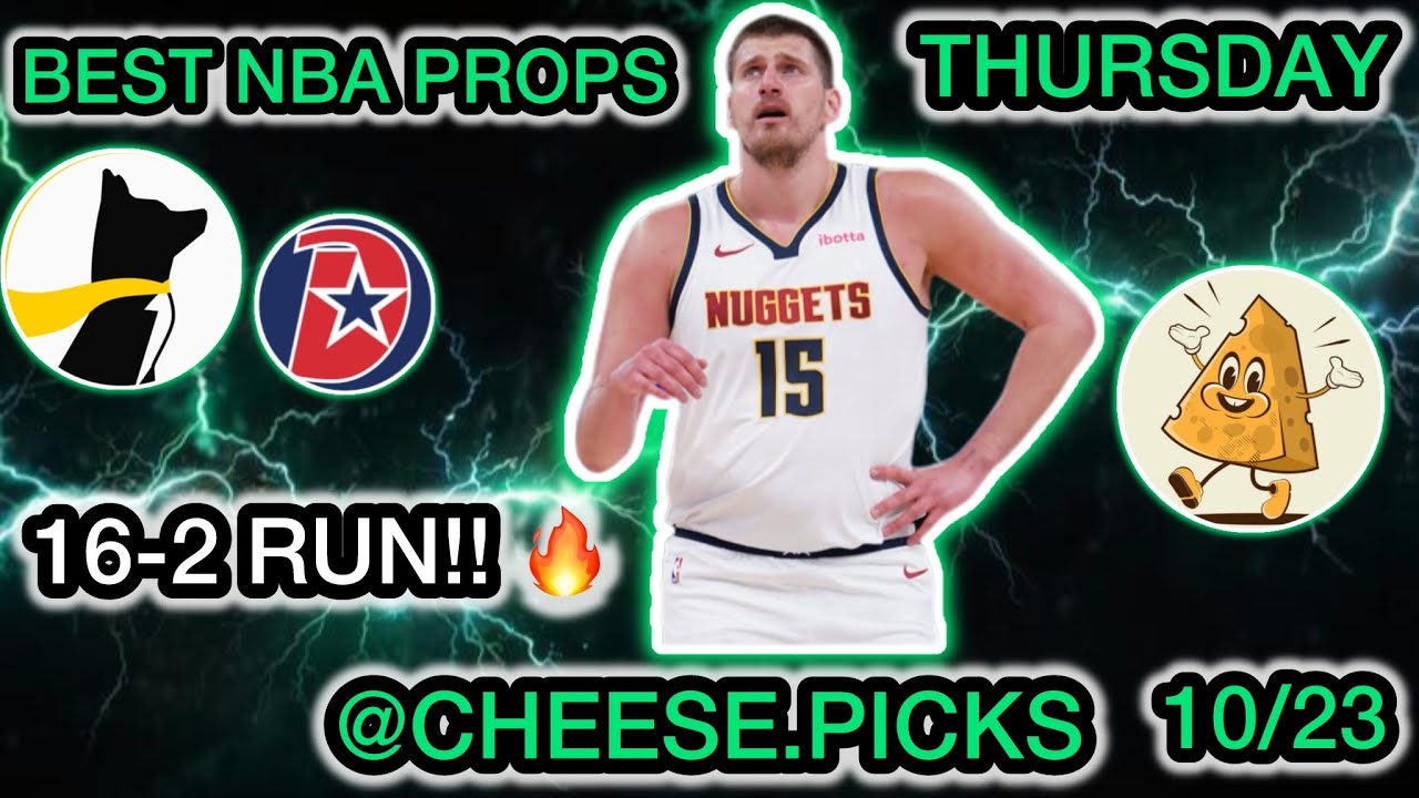 16-2 RUN! BEST NBA Player Props for Thursday 10/23 - BEST NBA PROPS ...