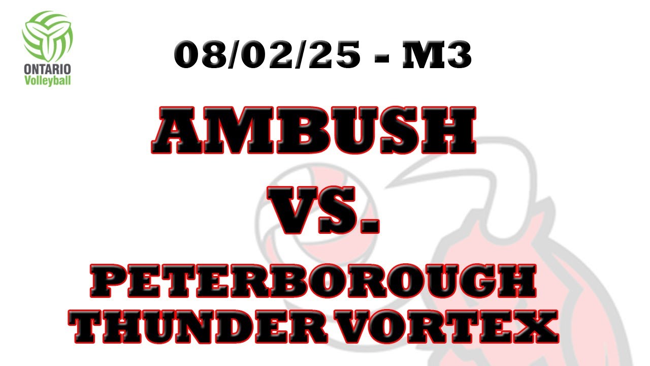08-02-2025 - U15 OVA Select D - Ambush Vs Peterborough Thunder Vortex - M3 - YouTube