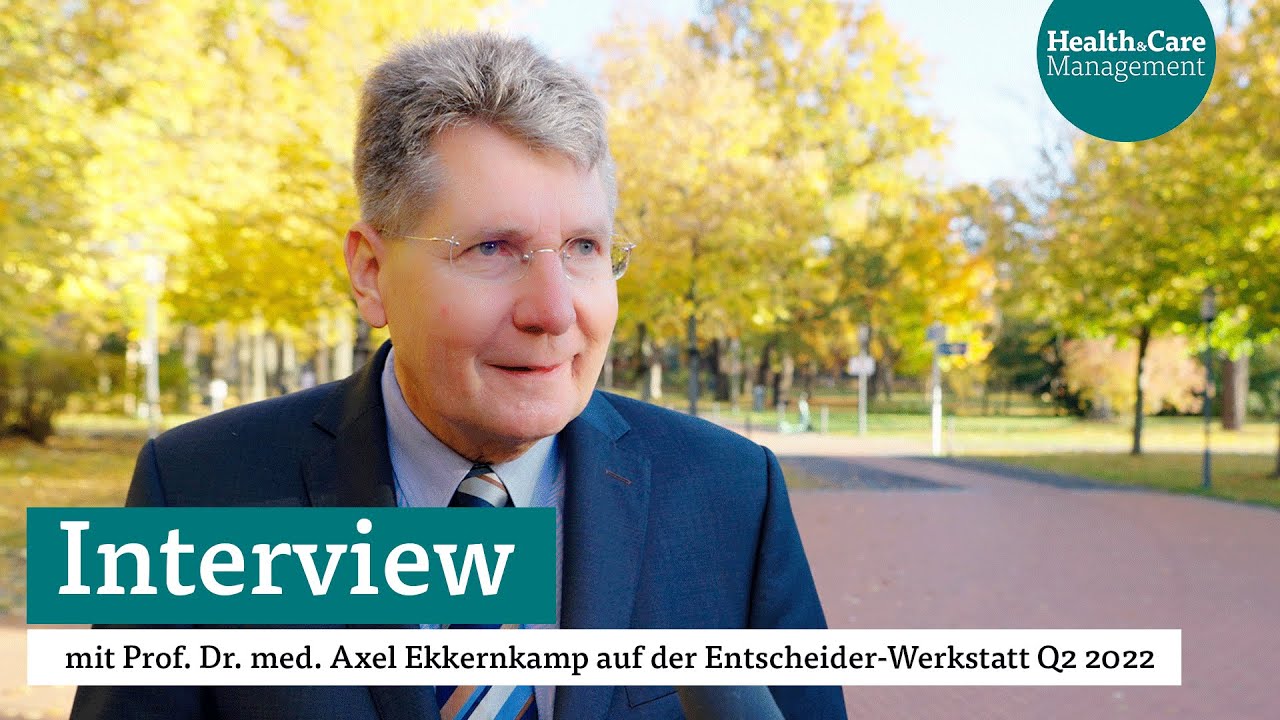 Entscheider-Werkstatt Q2 2022: Interview mit Prof. Dr. med. Axel ...