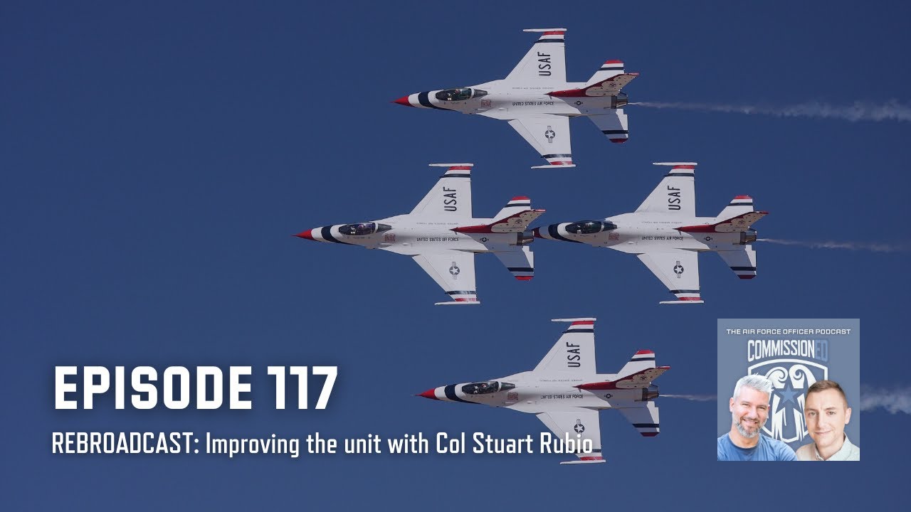 117 - REBROADCAST: Improving the unit with Col Stuart Rubio - YouTube