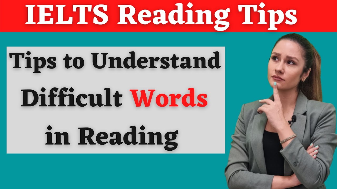 4 Tips to Understand All Difficult Words in IELTS Reading - YouTube