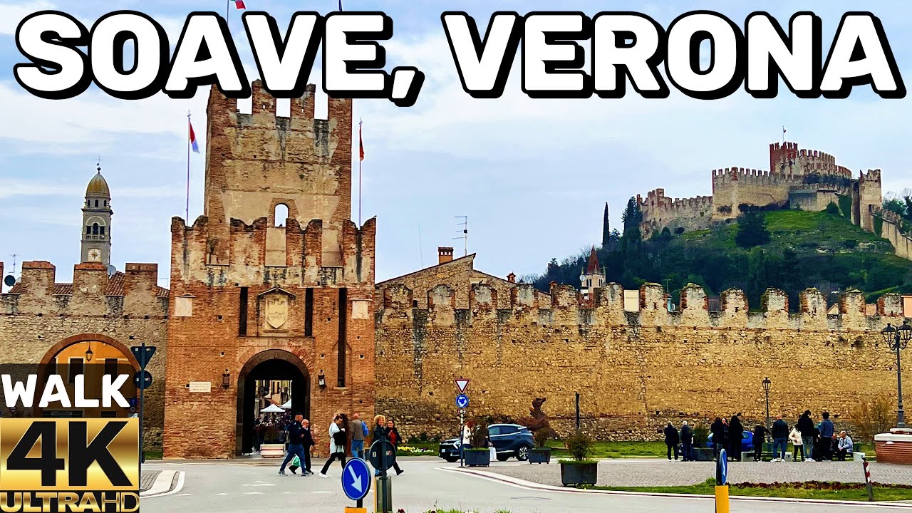 [4K]🇮🇹 SOAVE, VERONA ITALY - THE MOST BEAUTIFUL VILLAGE OF ITALY ...