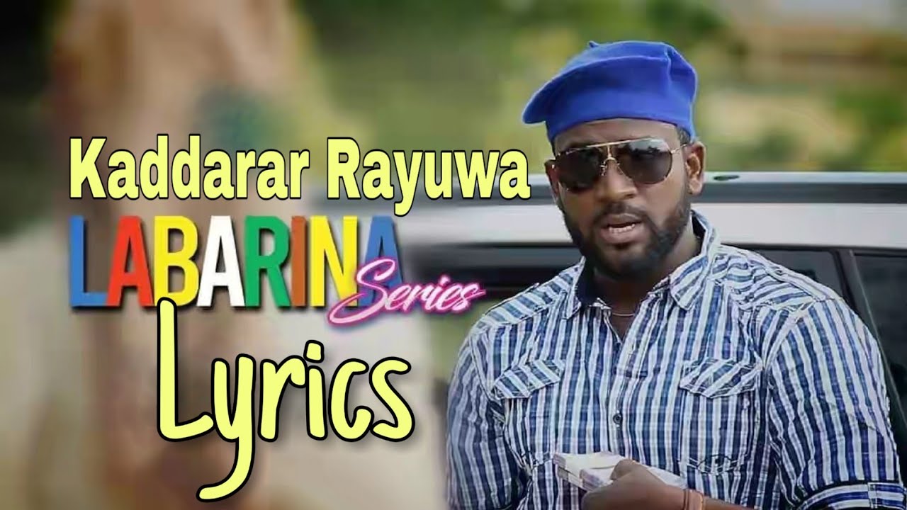 Labarina | Kaddarar rayuwa Lyrics | Salim Smart - YouTube