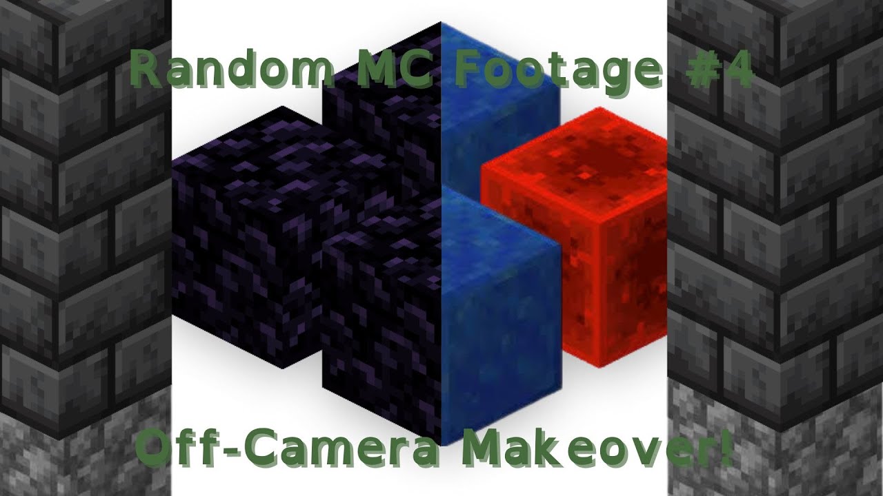 Random MC Footage #4 Off Camera Makeover - YouTube