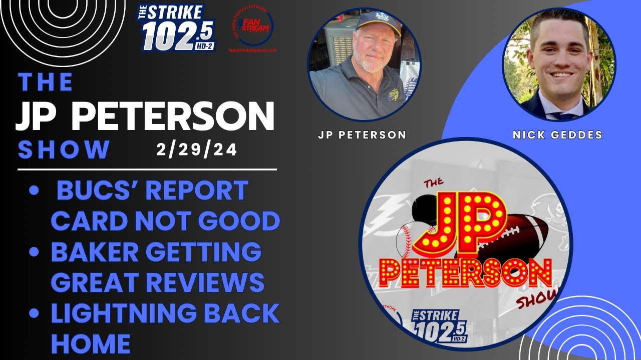 JP Show 2/29: Bucs' Report Card | Baker Getting Great Reviews ...