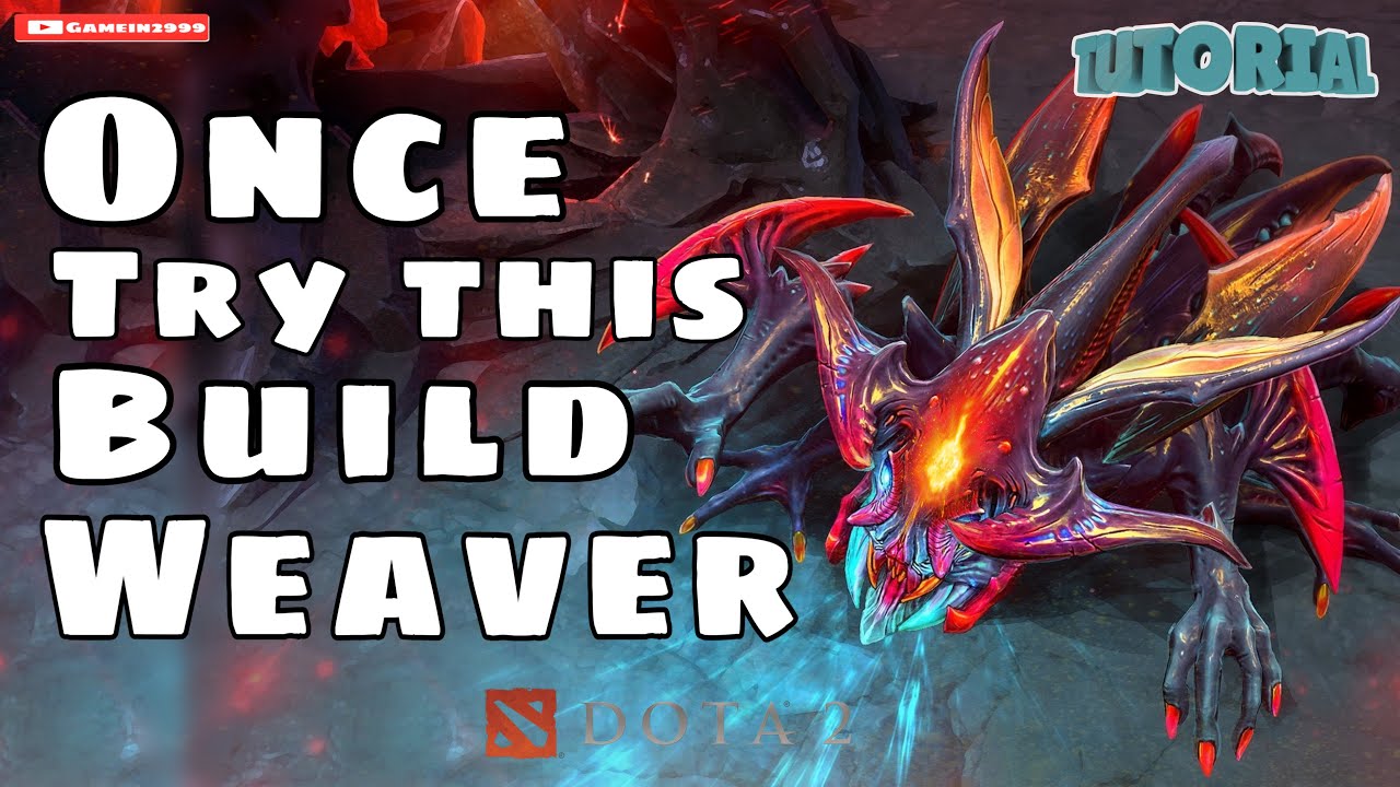 ONCE TRY THIS WEAVER BUILD DOTA 2 | MUST TRY THIS BUILD | #dota2# ...