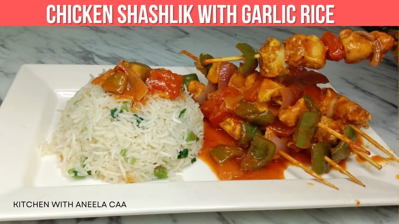 Chicken Shashlik with Garlic Rice Recipe | Restaurant Style Chicken ...