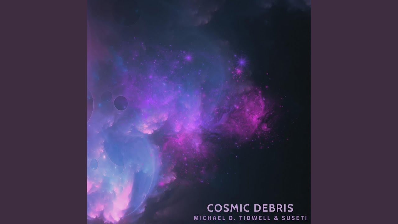 Cosmic Debris - YouTube