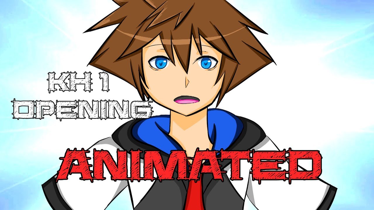 Kingdom Hearts 1 opening FAN ANIMATION [FULL] - YouTube