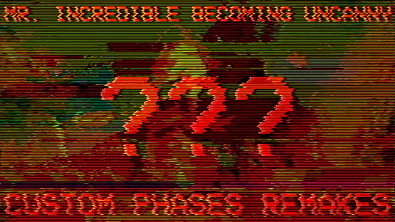 Mr. Incredible Becoming Uncanny: Custom Phases Remakes Vol. 3 - YouTube