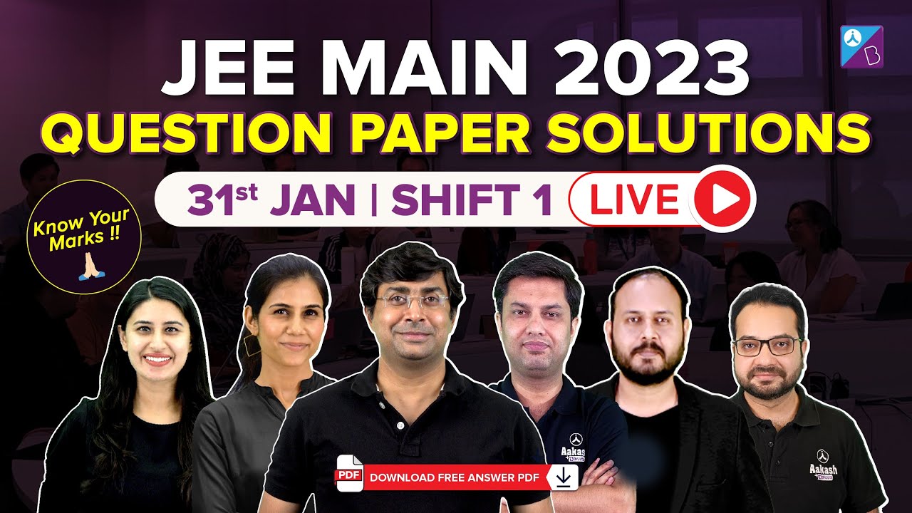 JEE Main 2023 Question Paper Solutions |31st Jan Shift 1 |JEE Main 2023 ...