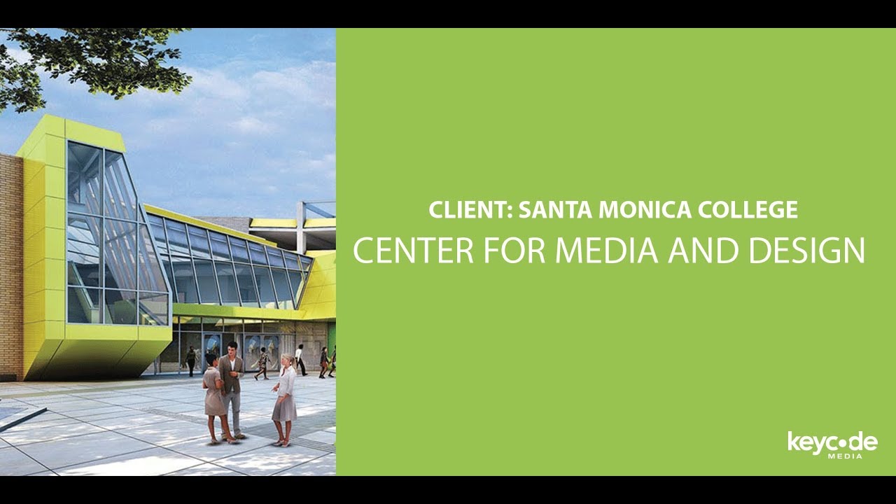 Santa Monica College: Center for Media and Design - YouTube