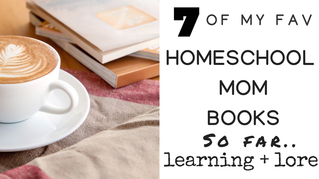 7 of My Favorite Homeschooling Mom Books || Book Reviews || Learning ...