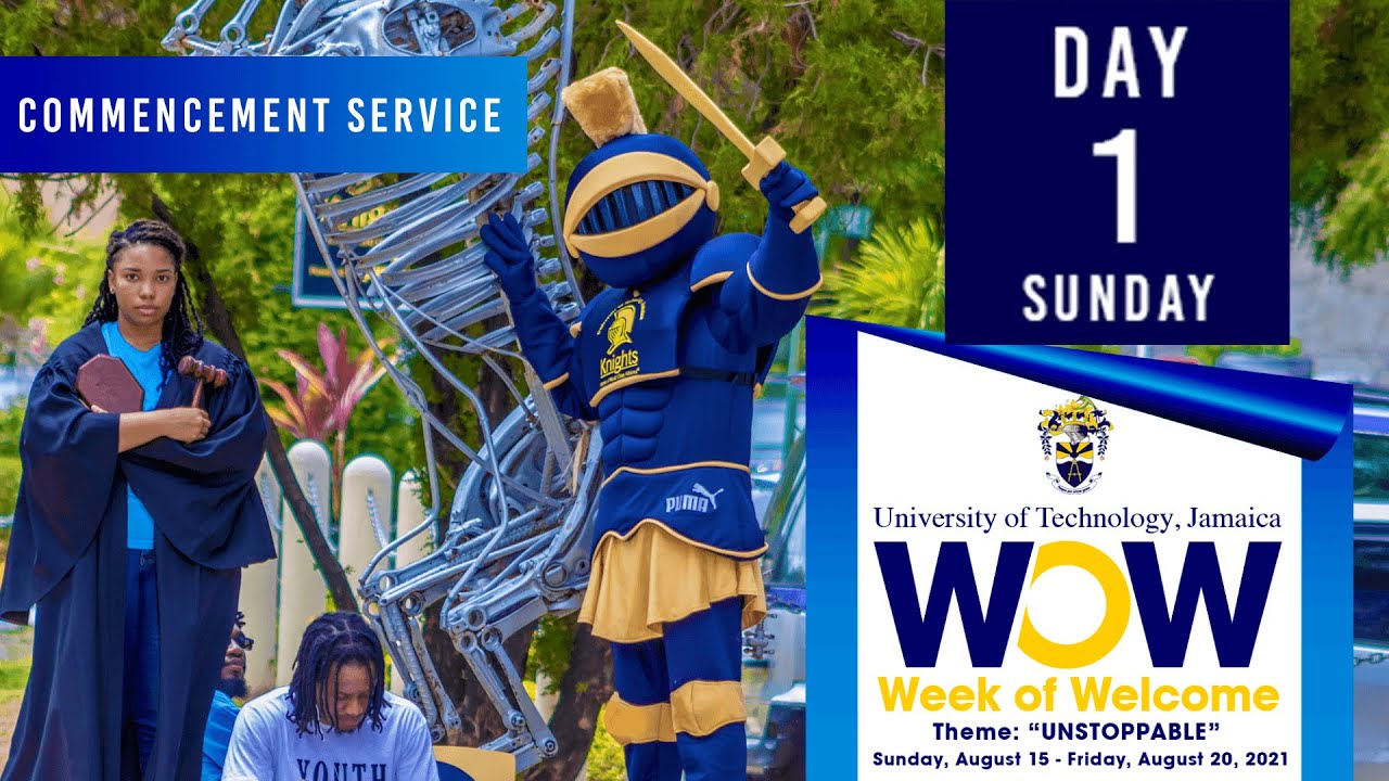 W.O.W 2021 - Commencement Service | UTech, Ja. Week of Welcome - YouTube