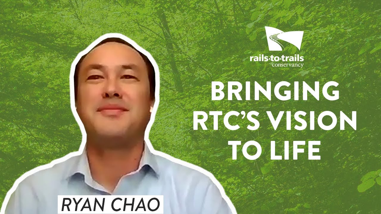 Trails Connect Everyone, Everywhere: Bringing RTC's Vision to Life with Ryan Chao - YouTube