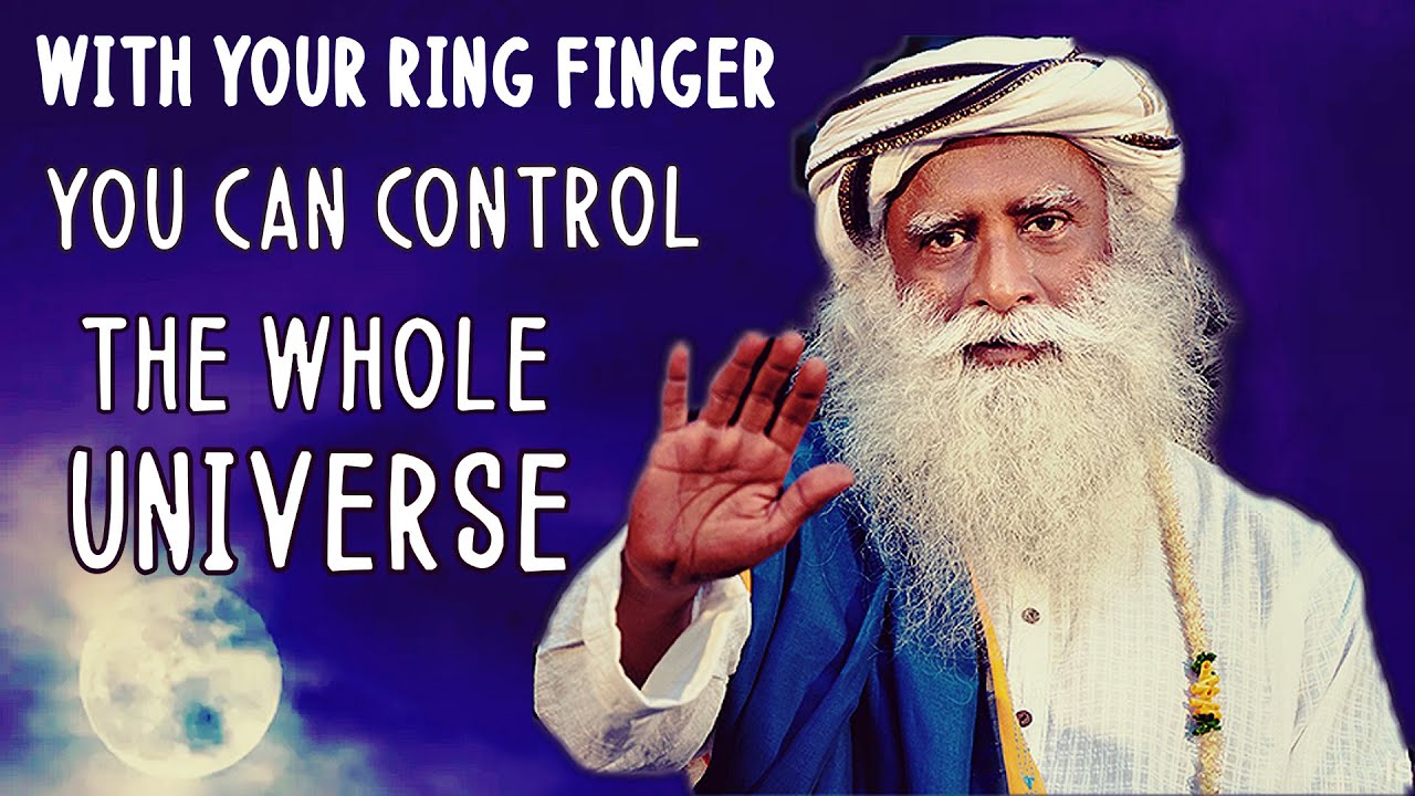 Sadhguru - With RING FINGER You can just activate your system whichever ...