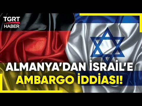 Almanya’dan İsrail’e Silah Boykotu İddiası: Silah Kullanımına Güvence Talebi! - TGRT Haber