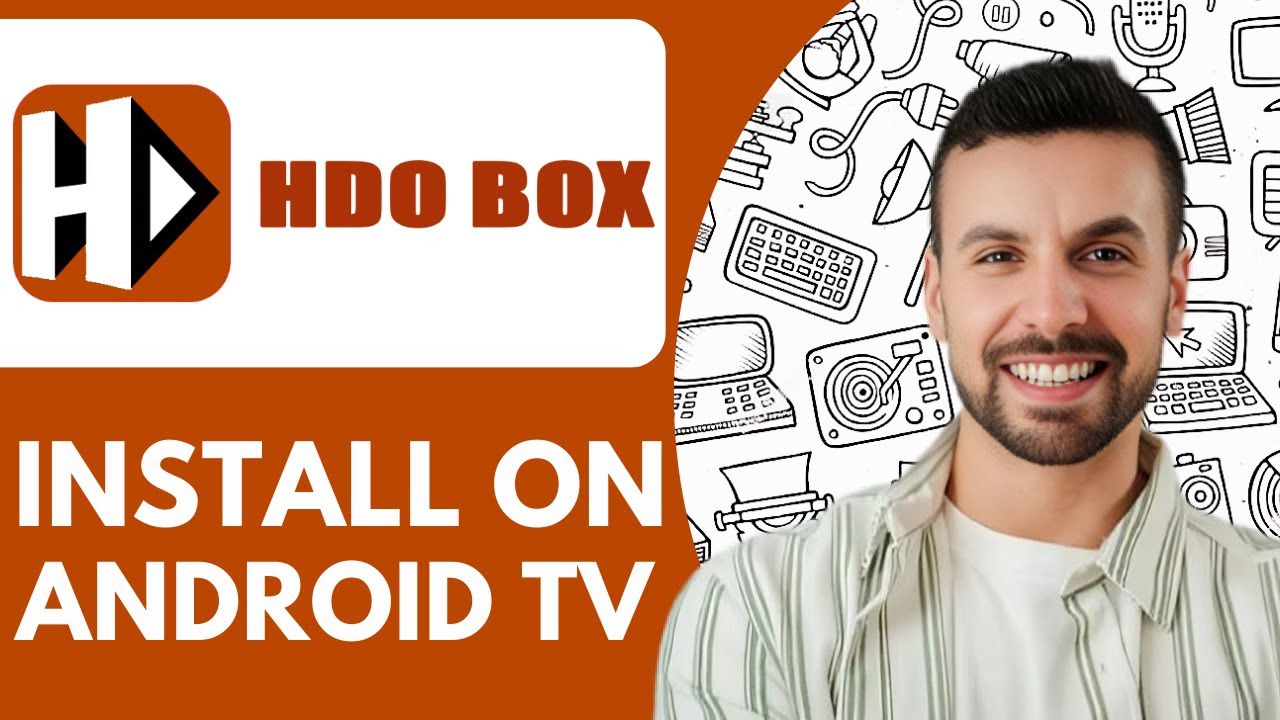 NEW! How to Install HDO Box on Android TV - 2025 (Quick & Easy) - YouTube