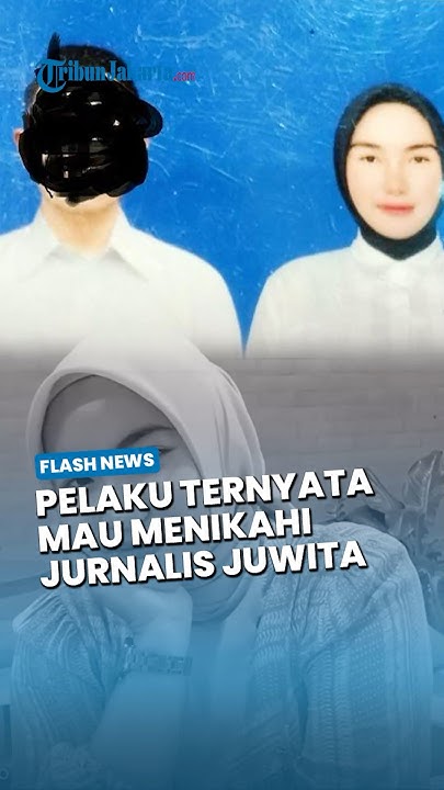 TERUNGKAP Status Hubungan Jurnalis Juwita dan Oknum TNI AL Pelaku Pembunuhan, Ternyata Mau ...