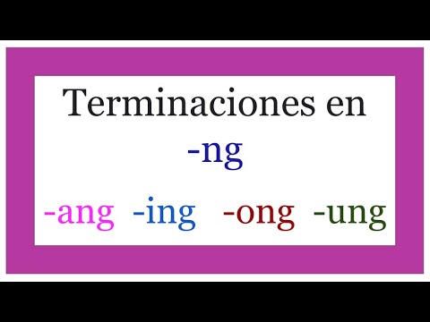 Palabras que terminan en "-ang", "-ing", "-ong", "-ung" y el Sufijo ...