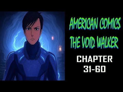 American Comics: The Void Walker Audiobook Chapter 31-60 - YouTube
