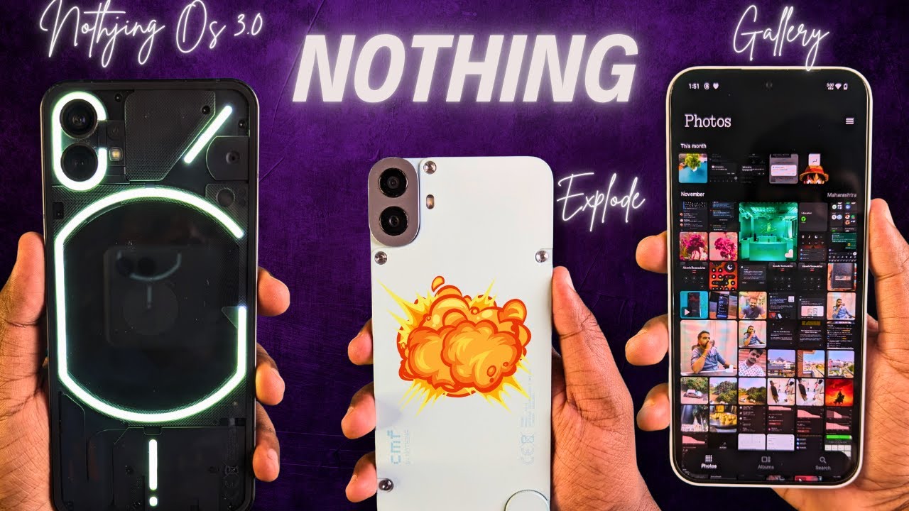Nothing Gallery App, Nothing Snake Widget, CMF Phone 1 Explode, Nothing ...