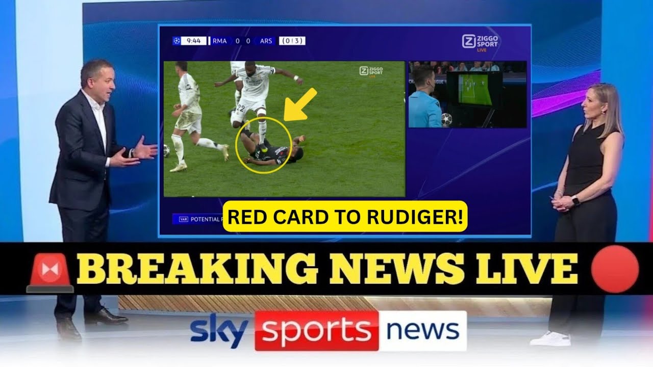 VAR SHOCKER: RUDIGER HANDED RED CARD AFTER ARSENAL DESTROY REAL MADRID ...