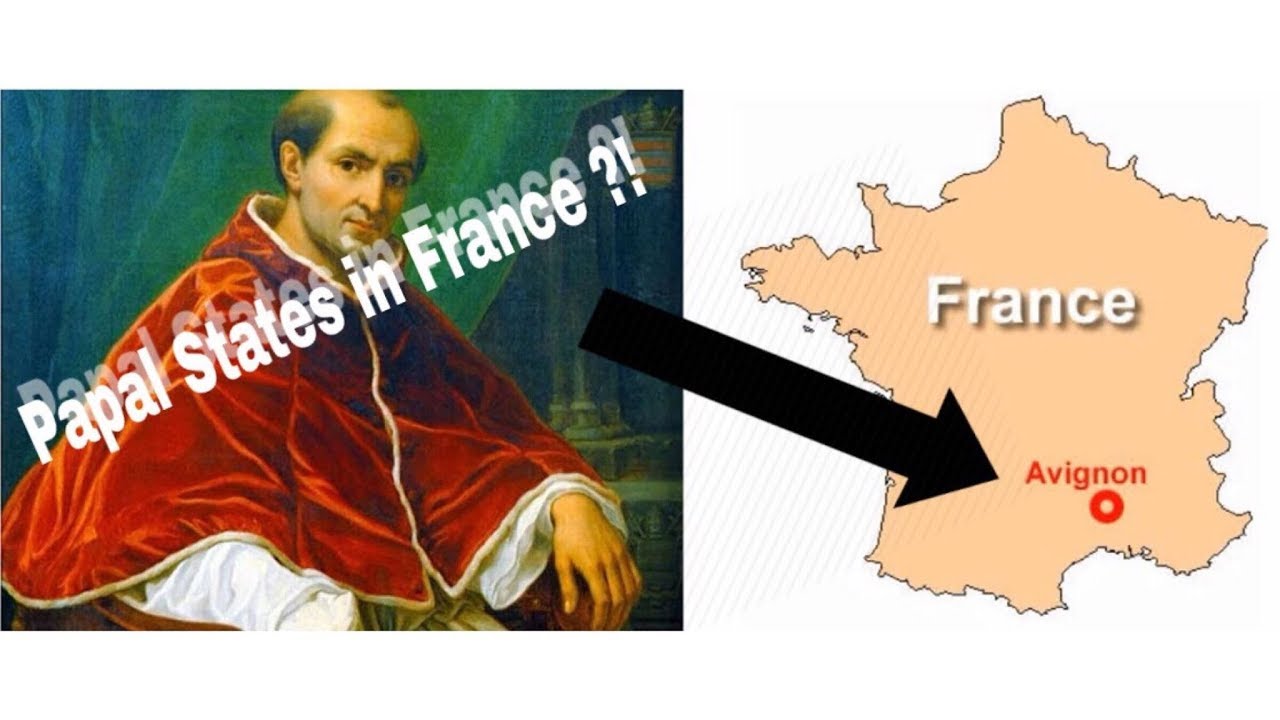 Objective History: Papal States in Avignon, France ? (Avignon Papacy ...