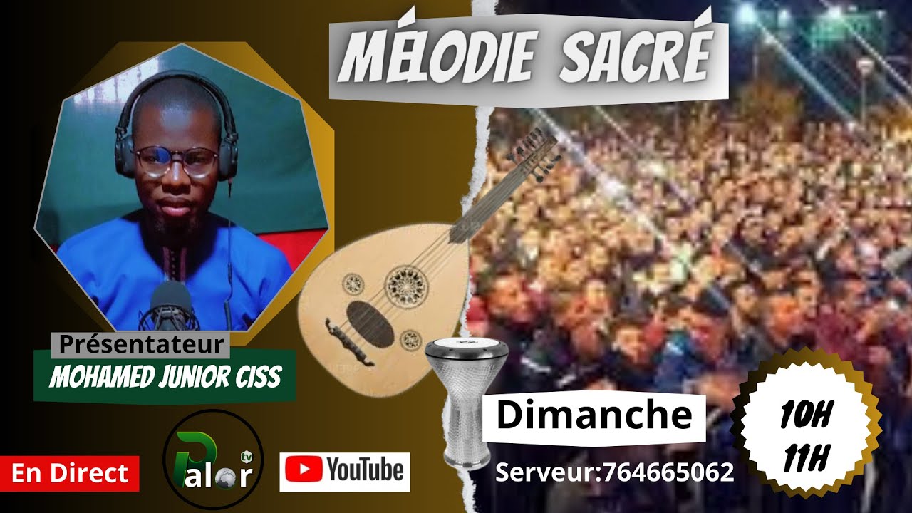 MELODIE SACRE: AVEC MOHAMED JUNIOR CISS - YouTube