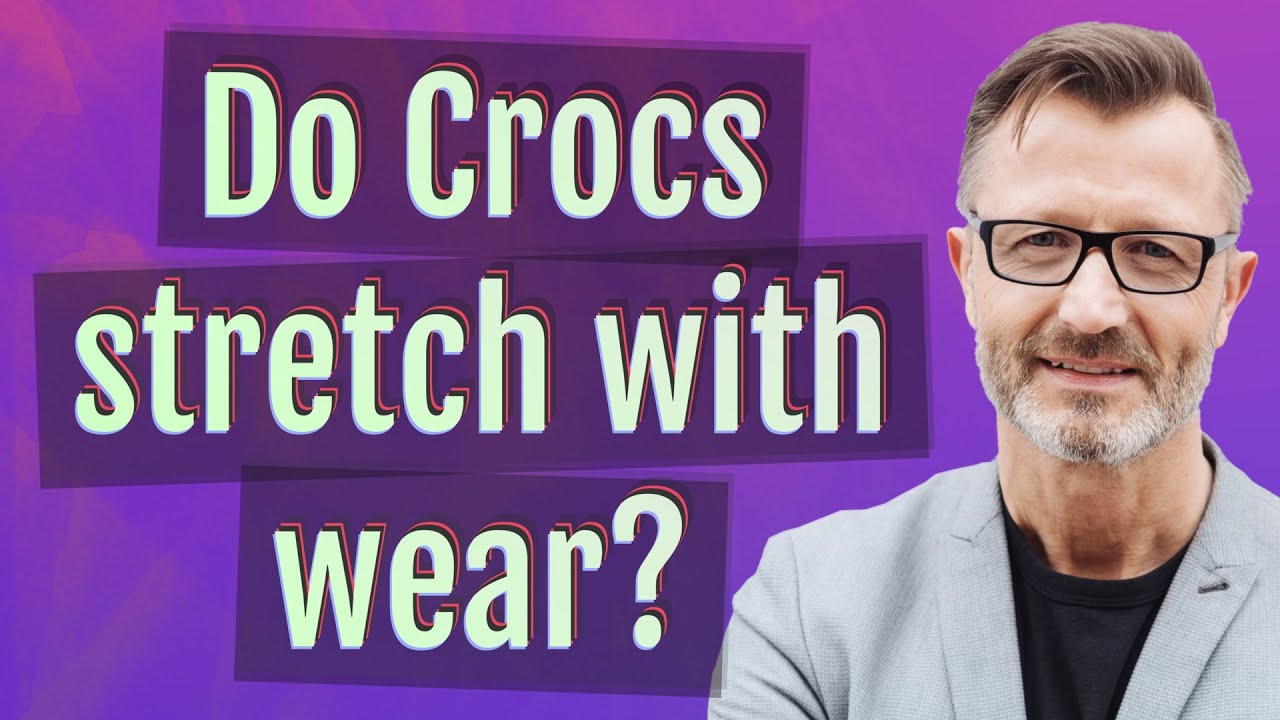 Do Crocs stretch with wear? - YouTube