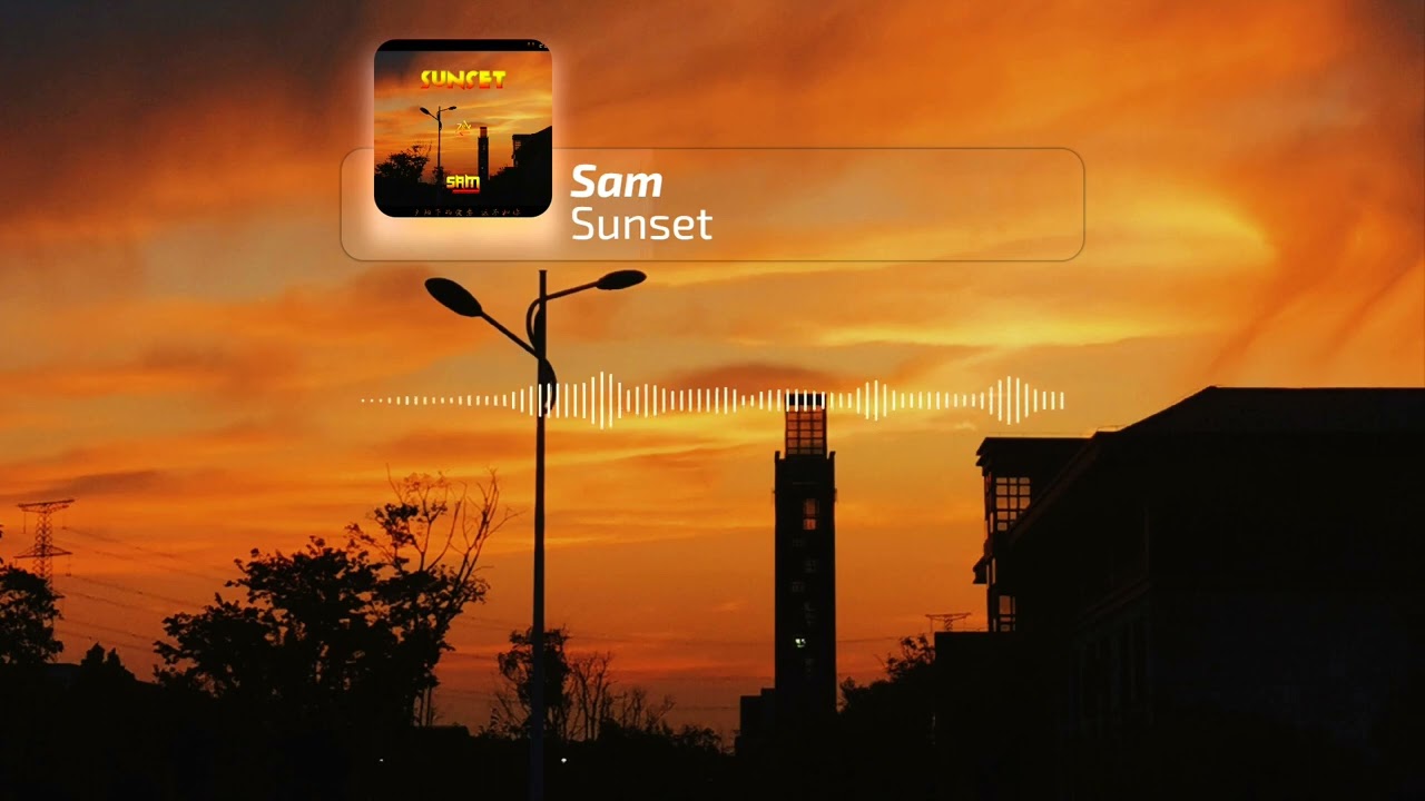 Sam - Sunset - YouTube