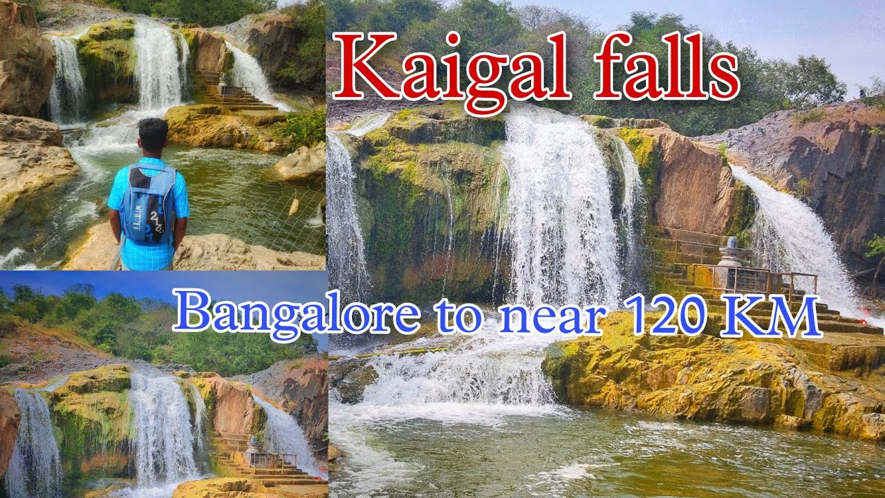 kaigal water falls ... Bangalore to near 120 km...... ''AS a long as I ...