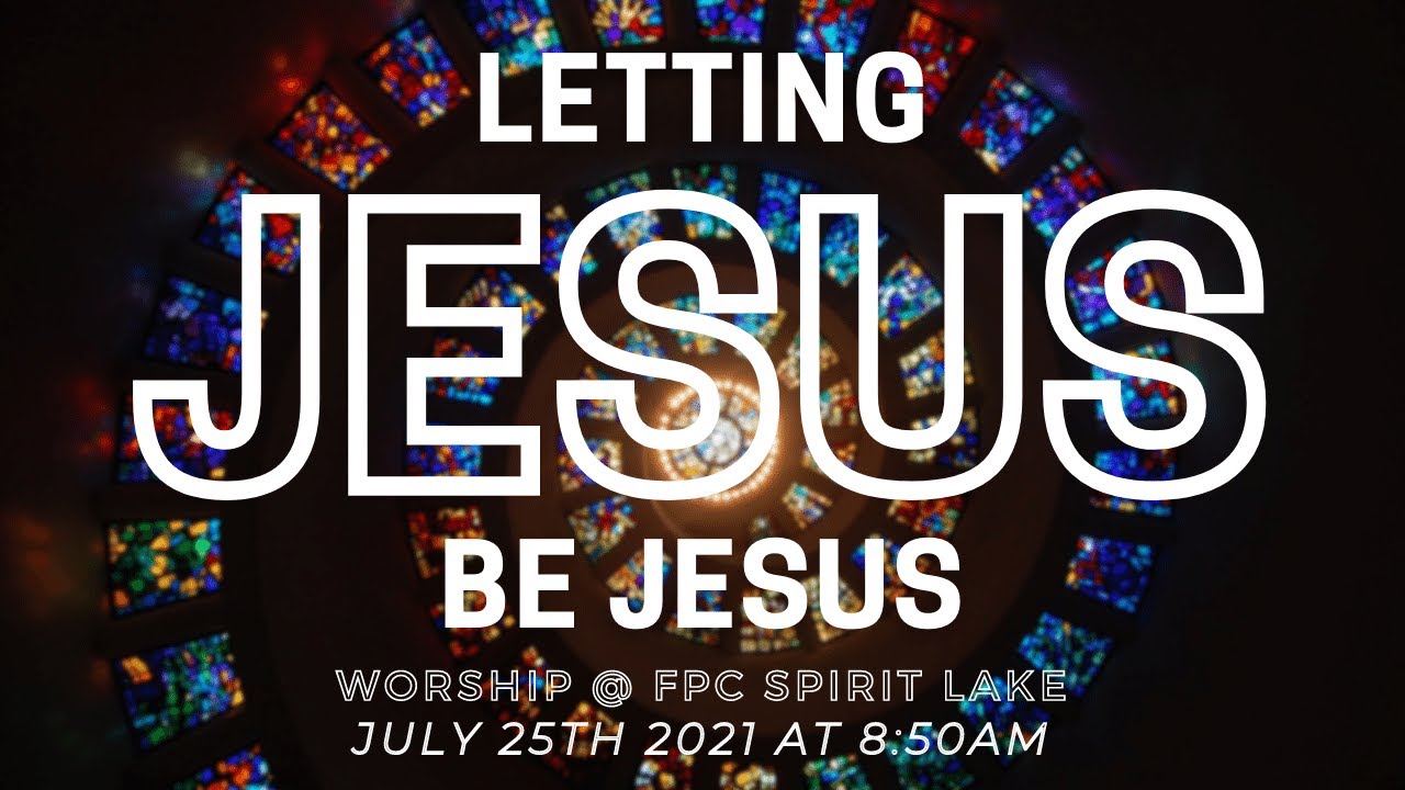 Letting Jesus Be Jesus - YouTube