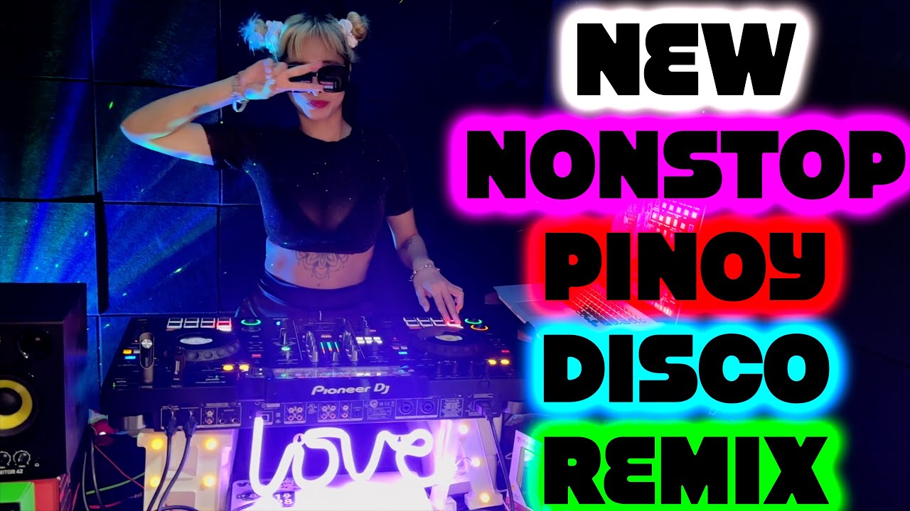 NEW NON STOP PINOY DISCO REMIX DJ ANN CECE MASHUP PARTY | PANG SAYAWAN ...