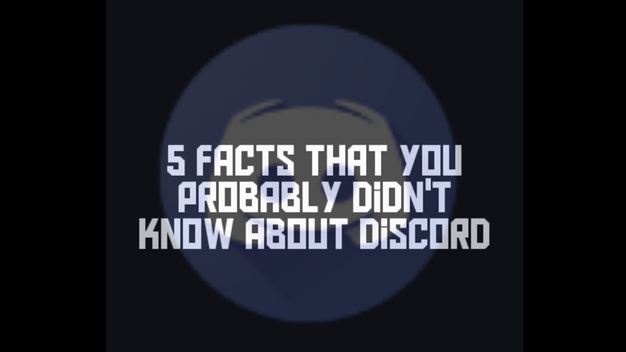 5 Facts You Probably Didn't Know About Discord - YouTube