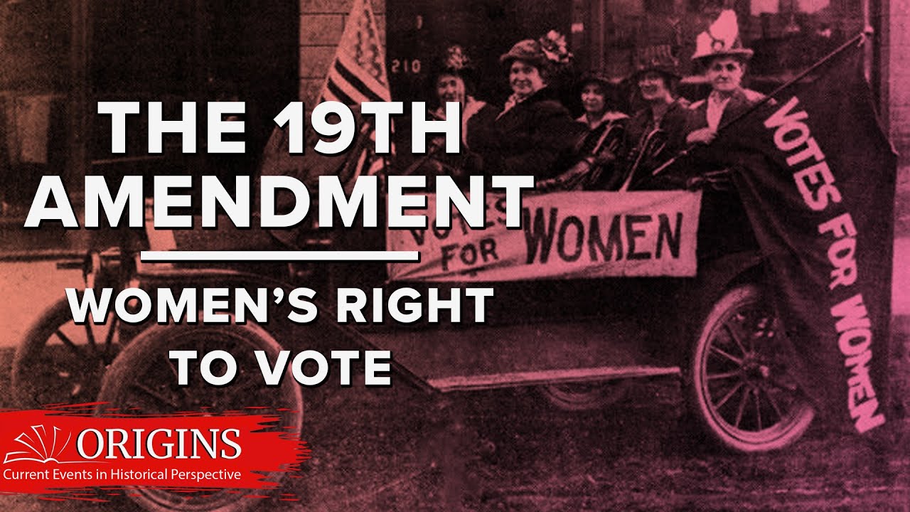 The 19th Amendment Women s Right To Vote YouTube