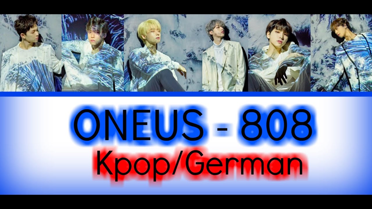 ONEUS (원어스) - 808 (Color Coded Lyrics Jap/Rom/German/Deutsch sub) - YouTube